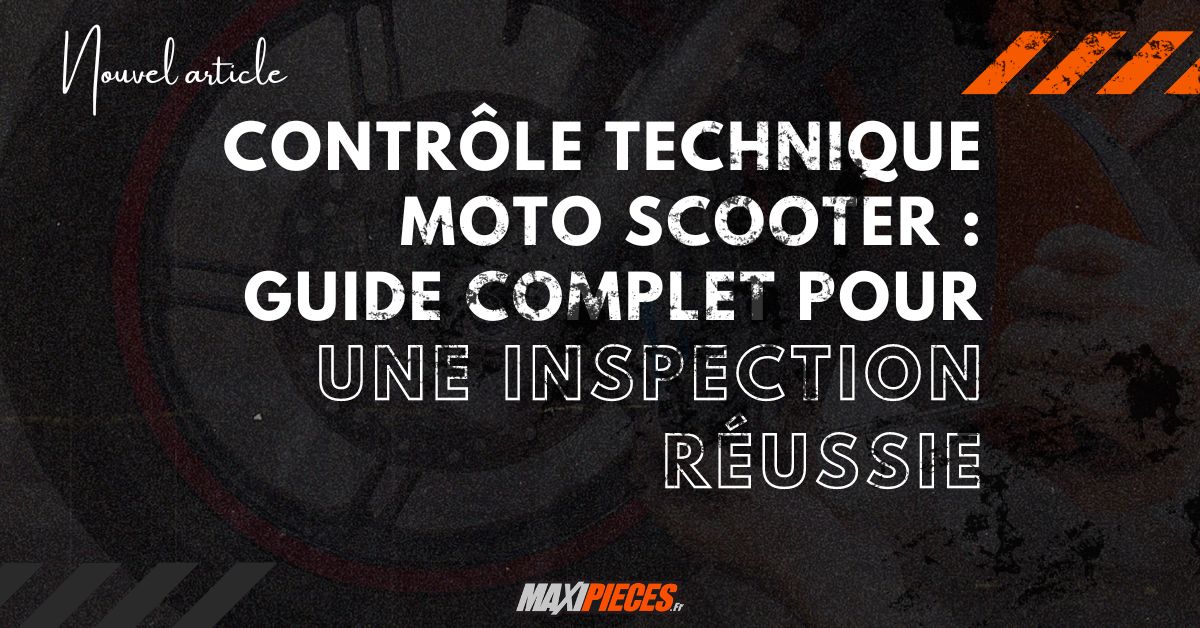Contrôle Technique Moto Scooter : Guide complet pour une inspection ...